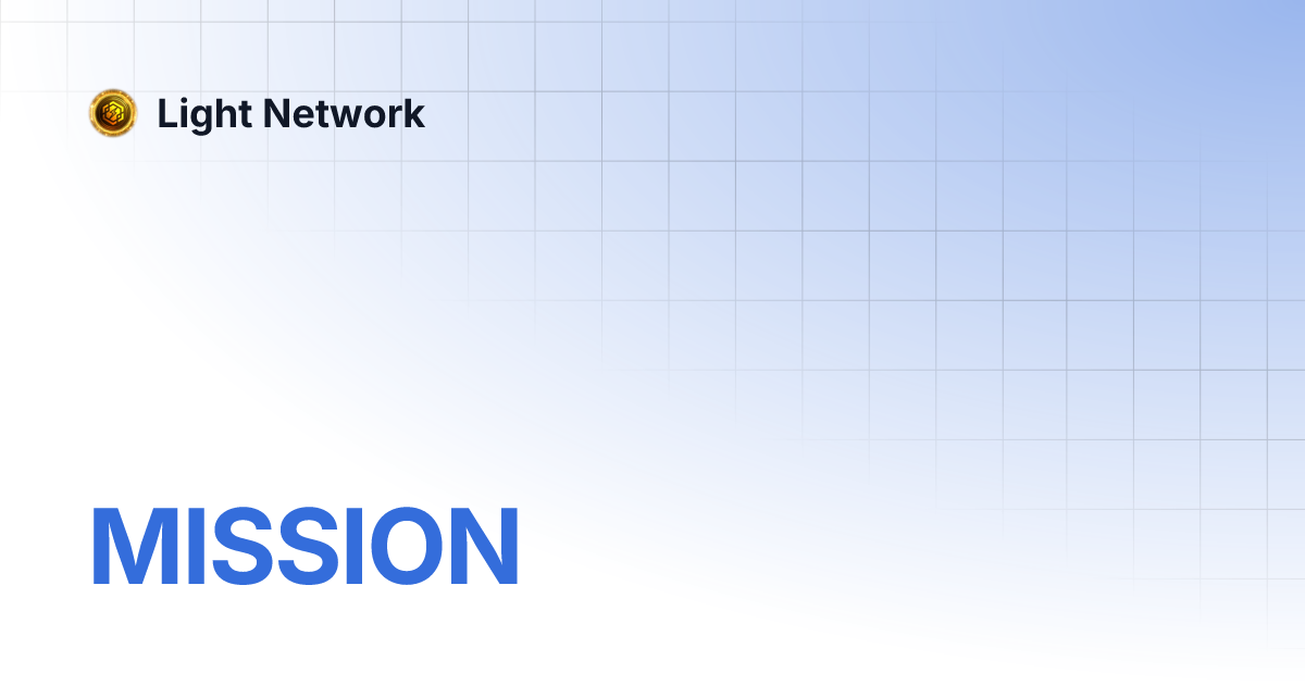 MISSION | Light Network